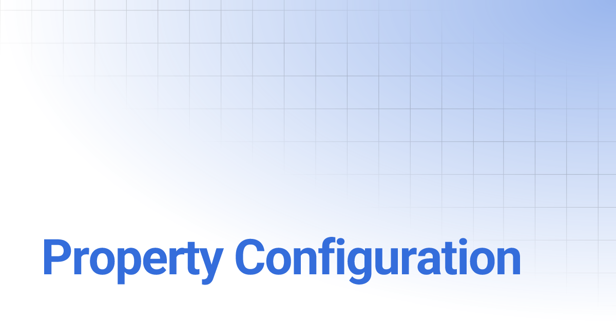 Property Configuration | Netacea Documentation