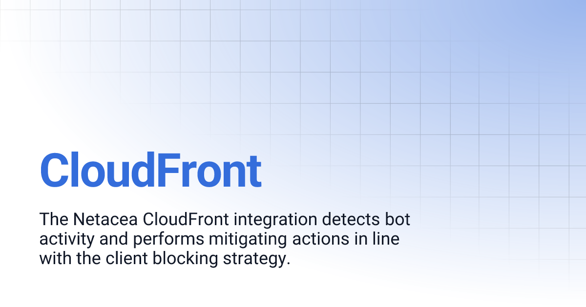 CloudFront | Netacea Documentation