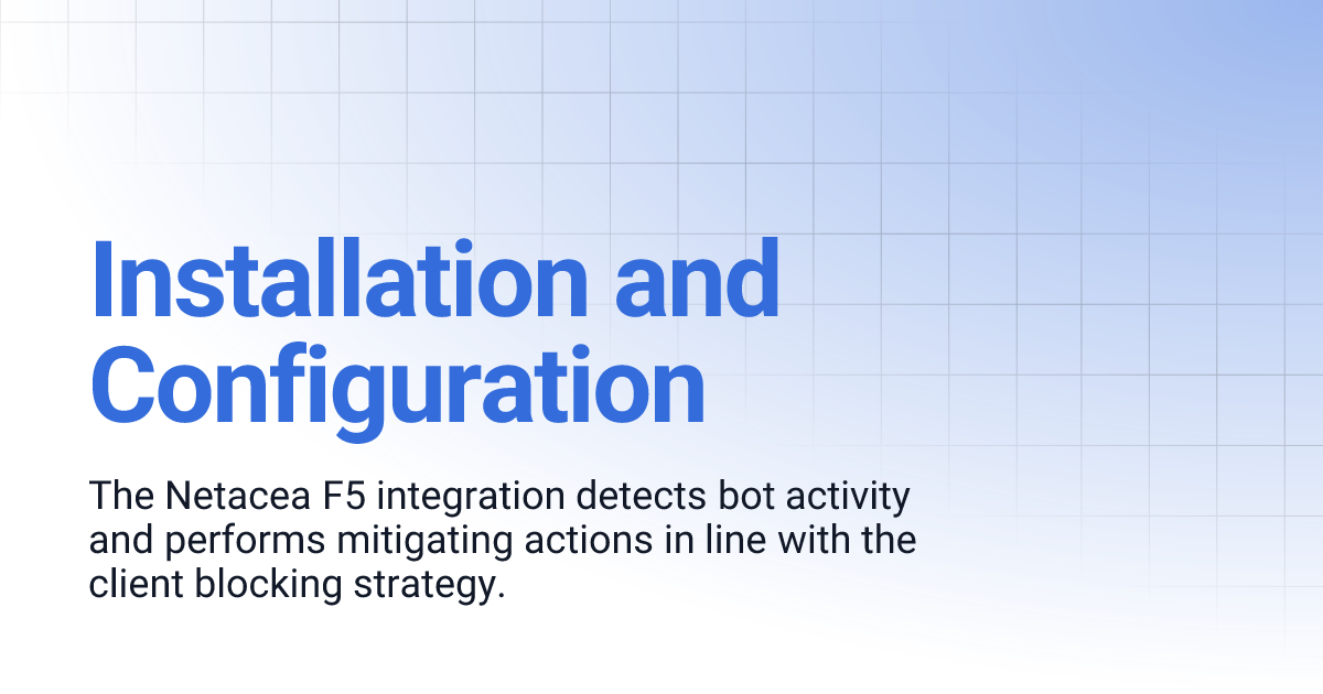 Installation and Configuration | Netacea Documentation